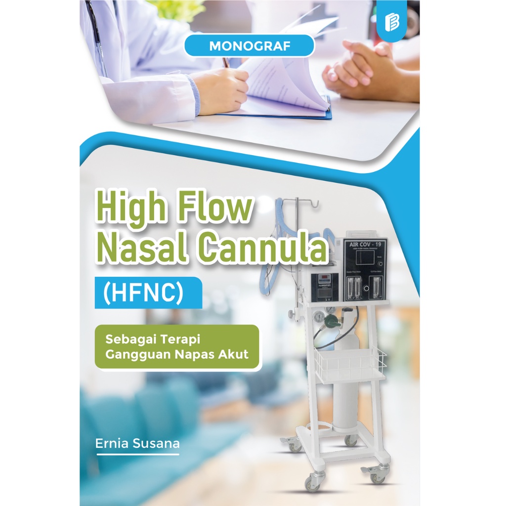 Monograph on High Flow Nasal Cannula (HFNC) เป็น Respiratory Disorders ...