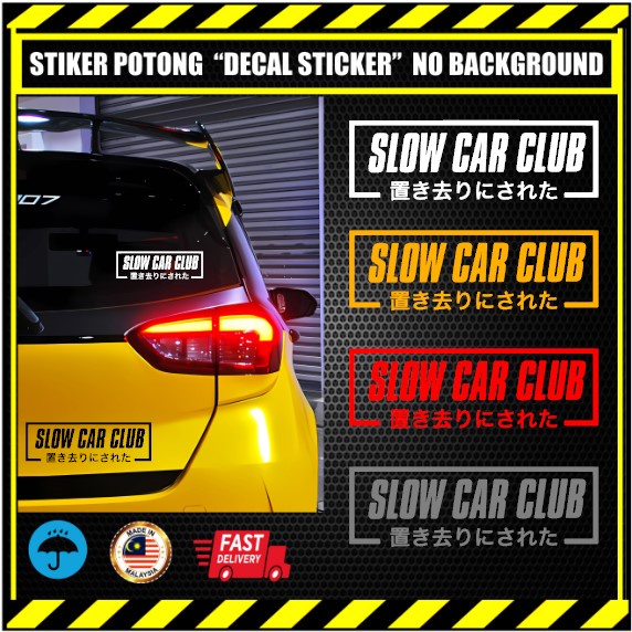 SLOW CAR CLUB DECAL STIKER JDM STICKER.WINDSHIELD สติ๊กเกอร์ ...
