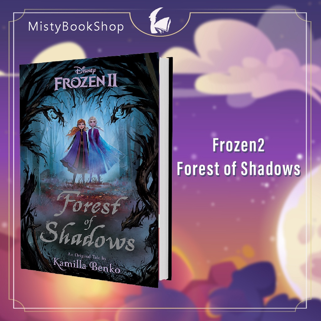 [พร้อมส่ง] Frozen 2: Forest of Shadows / Disney / Kamilla Benko, Grace ...