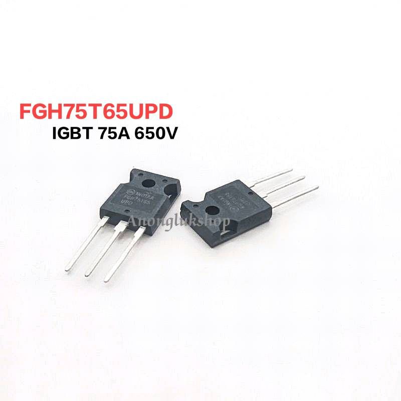 ราคาต่อ 1ตัว 👉👉 FGH75T65UPD 75T65UPD 75T65 FGH75T65 ไอจีบีที 650V IGBT ...