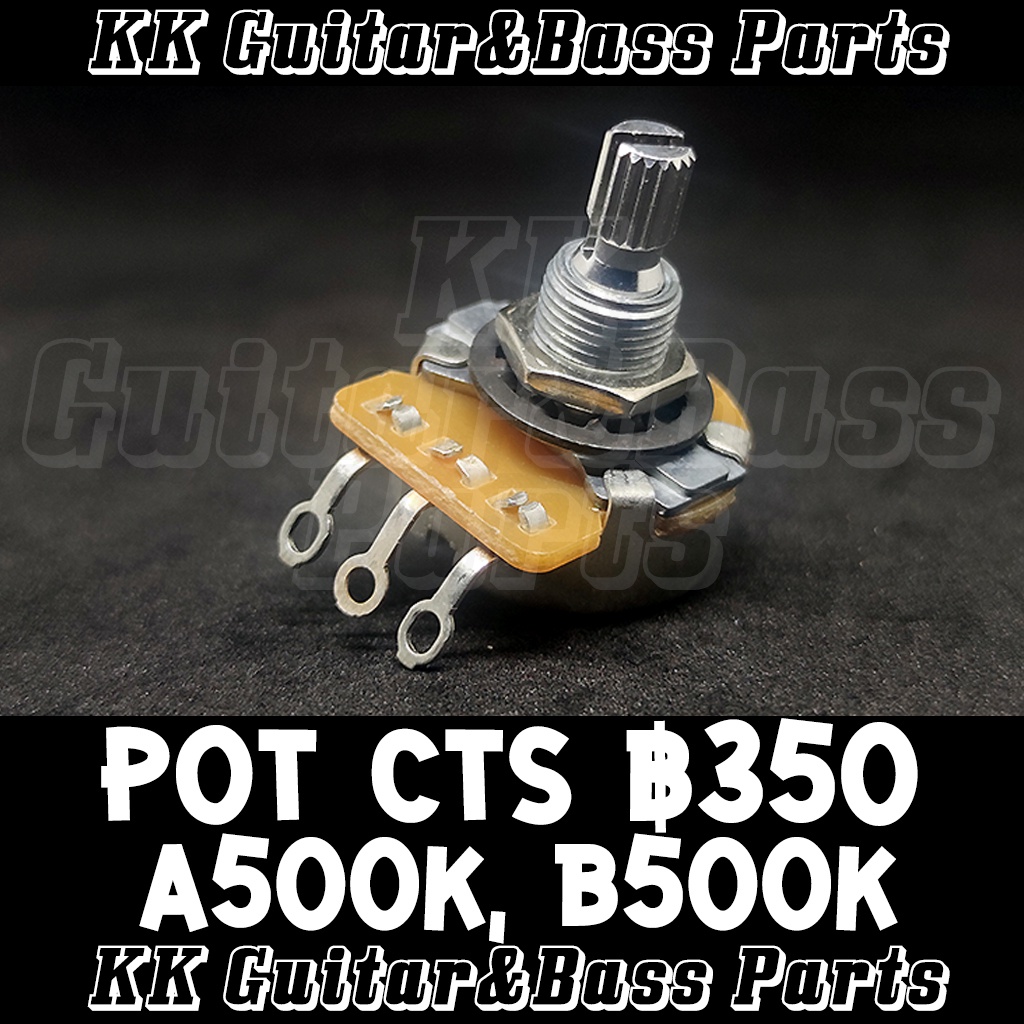 Pot CTS A250K, A500K, B250K, B500K สำหรับกีตาาร์ Potentiometer for ...