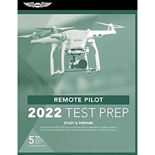 Remote Pilot Test Prep 2022: Study & Prepare: Pass your Part 107 test ...