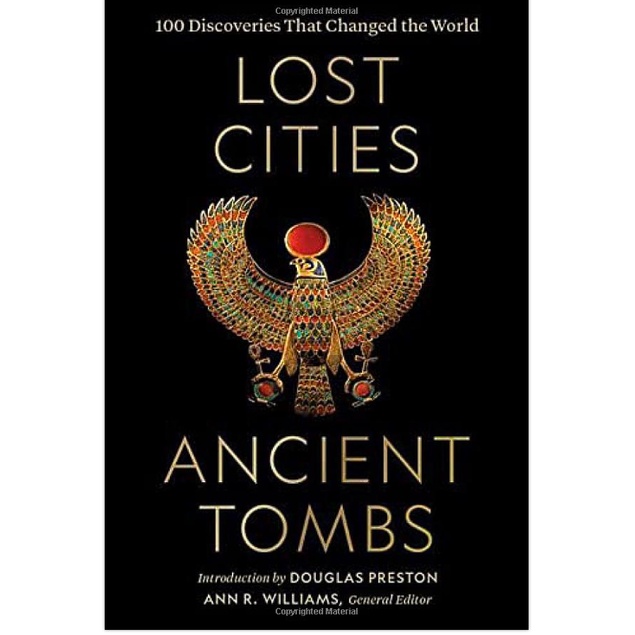 Lost Cities, Ancient Tombs 100 Discoveries That Changed the World ...