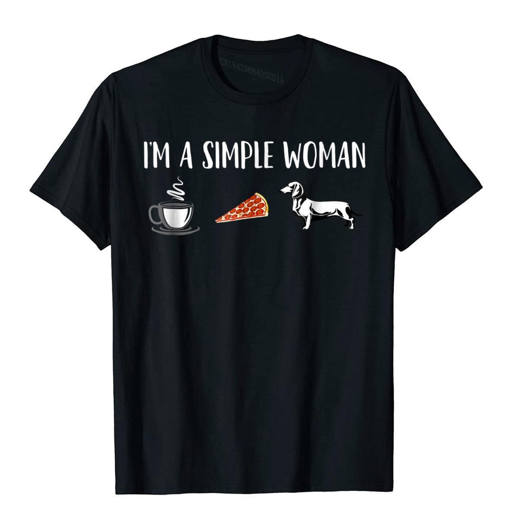 เสื้อยืดท็อป ผ้าฝ้าย พิมพ์ลาย I'm A Simple Woman Coffee Pizza Doxie ...