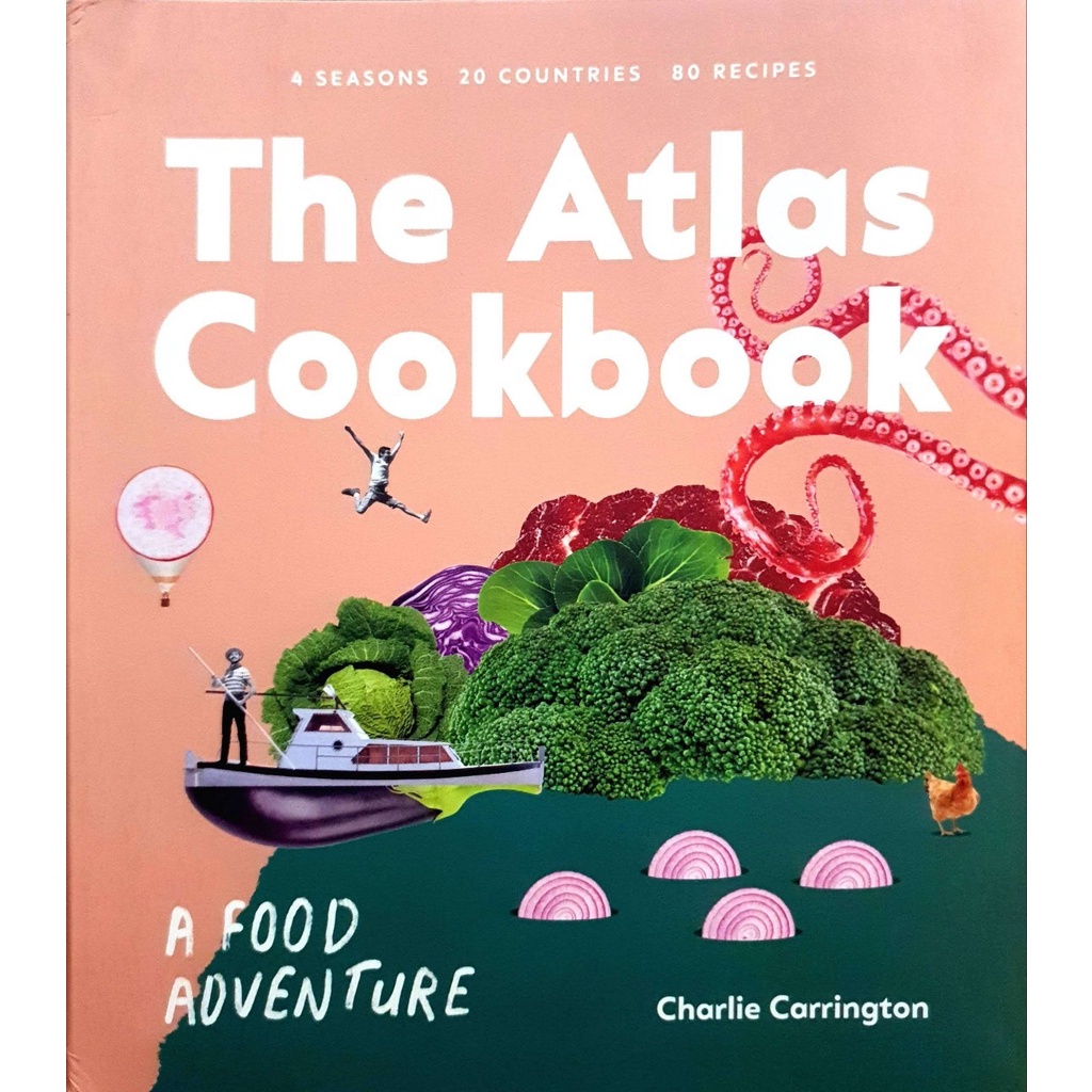 The Atlas Cookbook: A Food Adventure Charlie Carrington จำหน่ายโดย ...