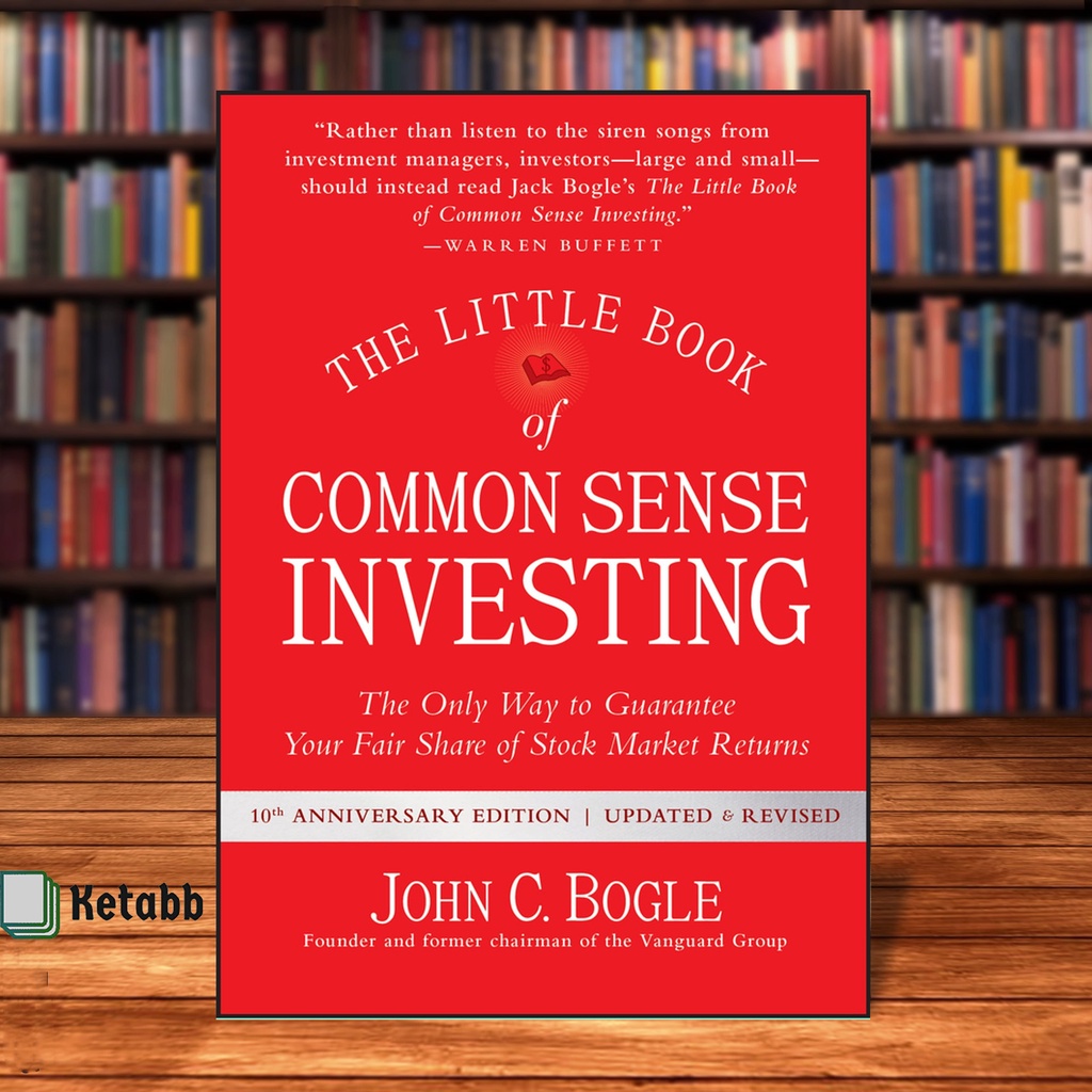 หนังสือ The Little Book of Common Sense ลงทุนโดย John C Bogle [คุณภาพสูง | Shopee Thailand