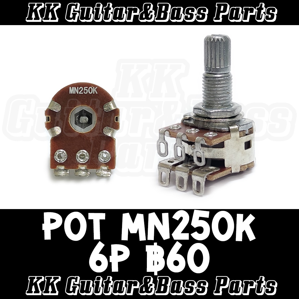 Pot MN250K MN500K 16mm. สำหรับเบสและอื่นๆ by KK G&B Parts | Shopee Thailand