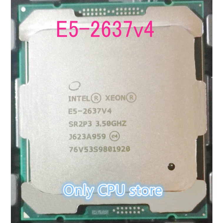 จัดส่งฟรี แท้ วงจรรวม 4 แกน E5-2637V4 Intel Xeon E5 2637V4 3.50GHZ 20MB ...