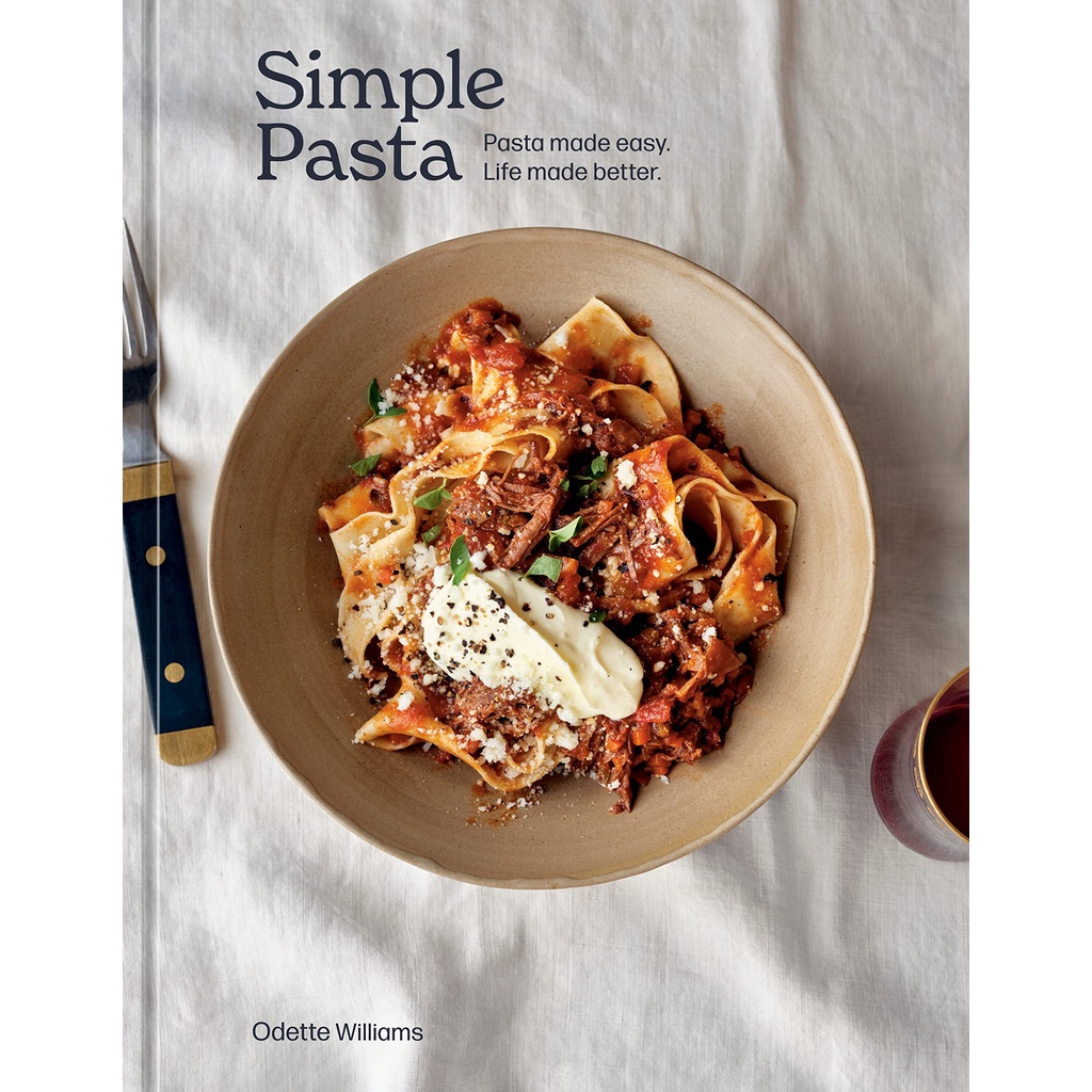 Simple Pasta: A Cookbook : Pasta Made Easy. Life Made Better | Shopee ...