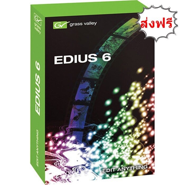 Edius 6.01 Full ตัวเต็ม ถาวร ติดตั้งง่าย พร้อม vdo แนะนำการติดตั้งจ้า ...