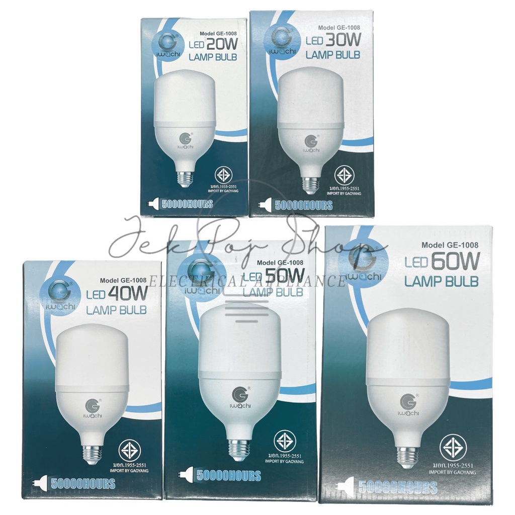 หลอดไฟ ทรงกระบอก LED มีขนาด 20W 30W 40W 50W 60W ยี่ห้อ IWACHI รุ่น GE1008 มี สีขาว Daylight และ ...