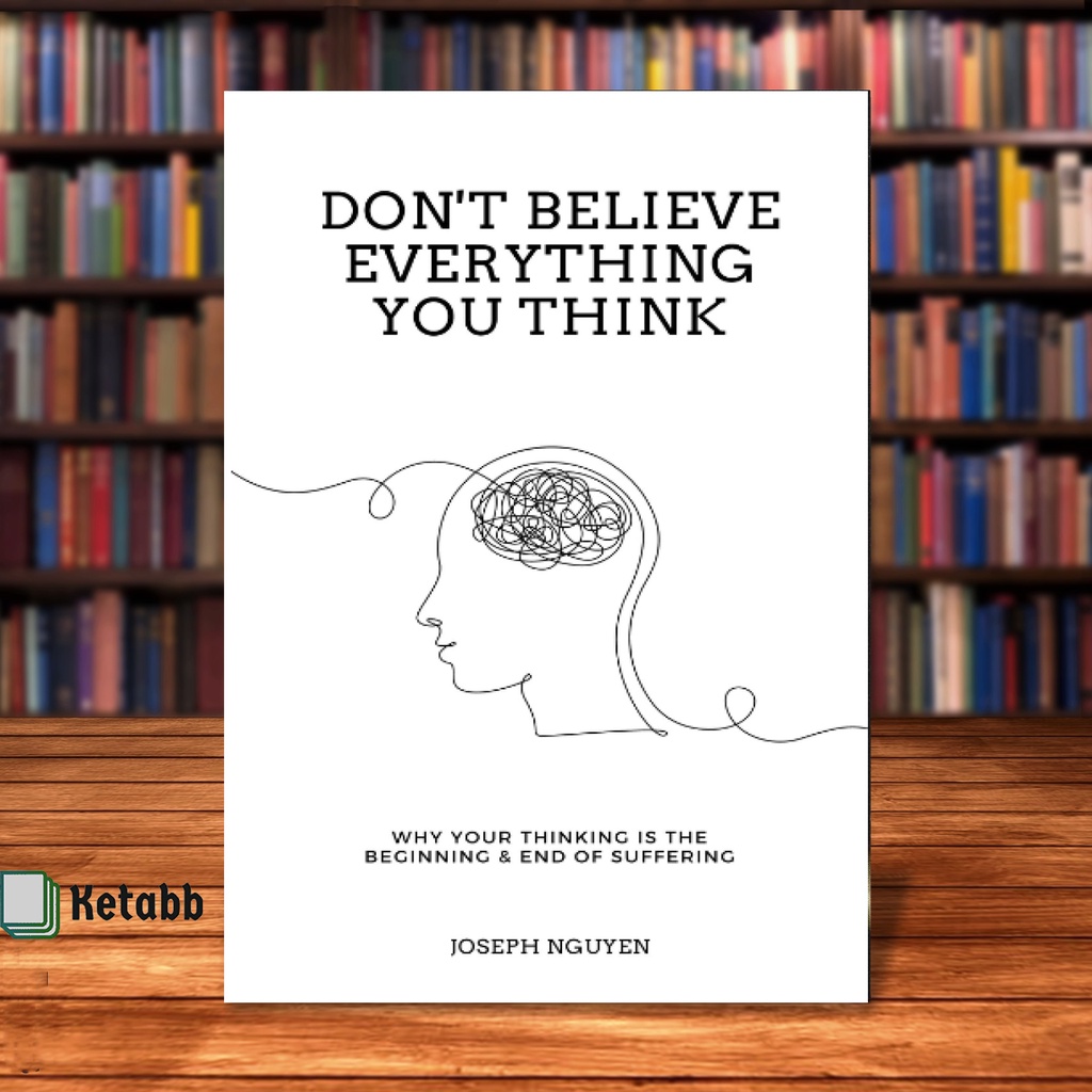 หนังสือปกอ่อนคุณภาพสูง Dont Believe Everything You Think by Joseph ...