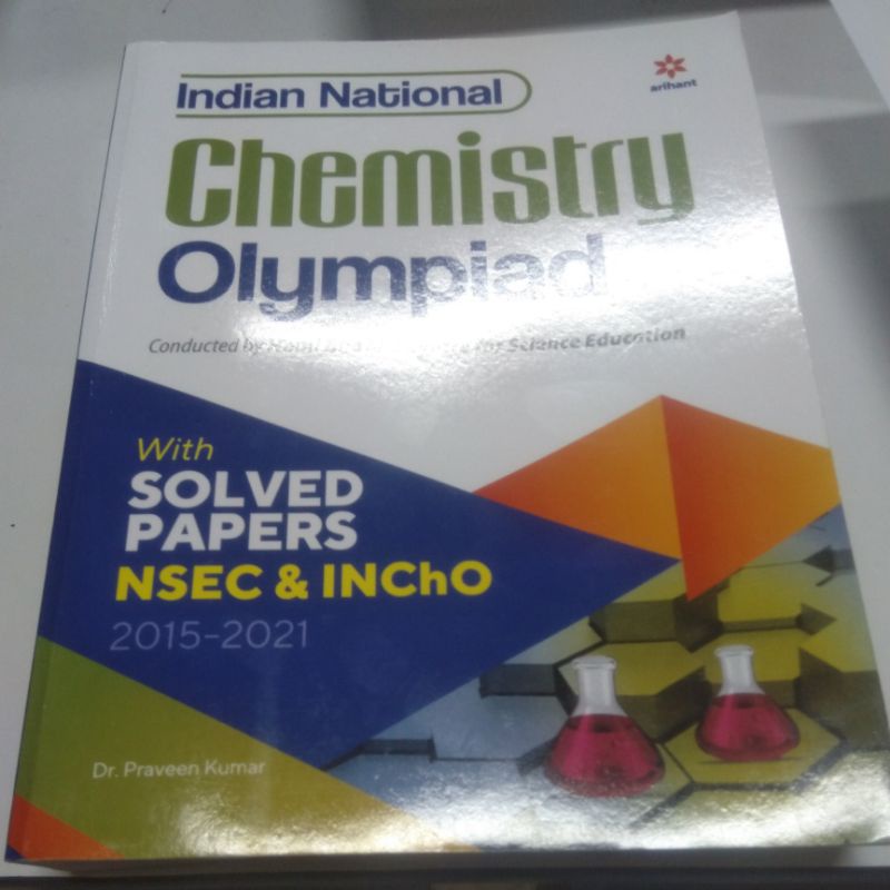 Indian National Chemistry Olympiad 2015-2021 with Solved Papers NSEC ...