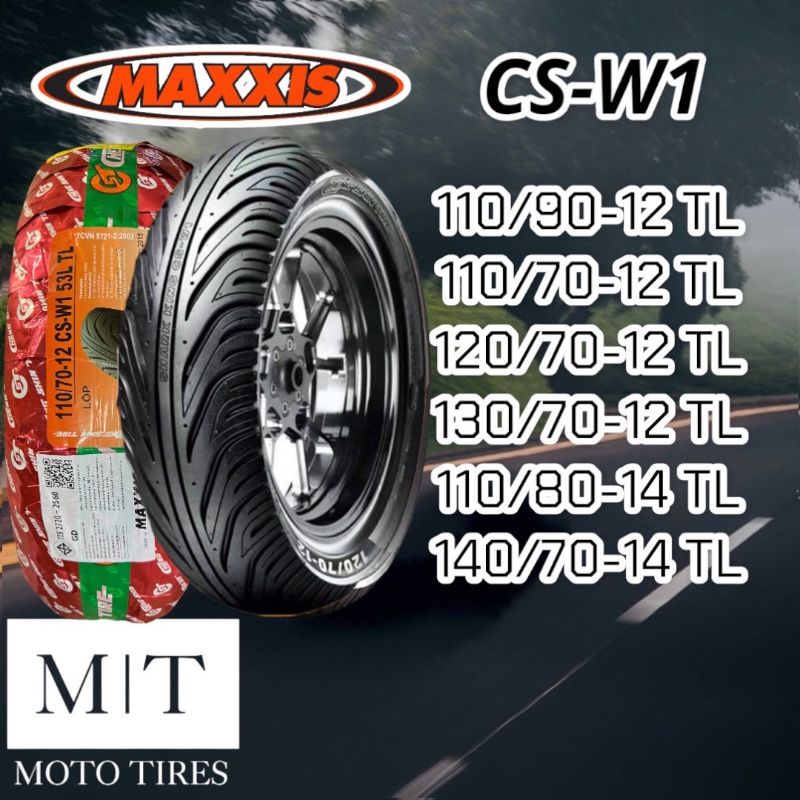 MAXXIS CS-W1 TL ขอบ 10”, ขอบ12 , ขอบ14 ยางรถมอเตอร์ไซค์:Zoomer-X,MSX ...