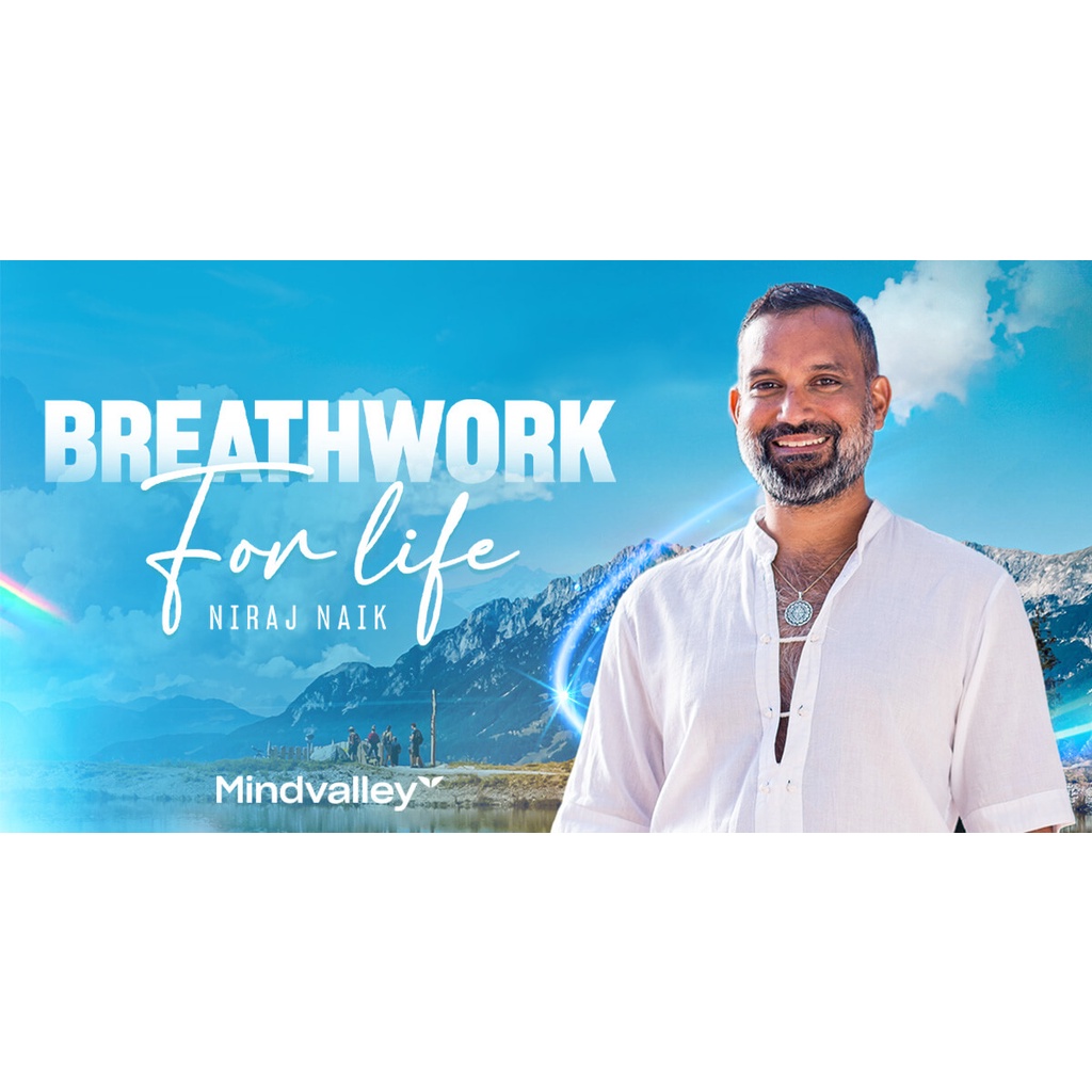 [Mindvalley Course]Breathwork for Life by Niraj Naik - Mindvalley 2023 ...