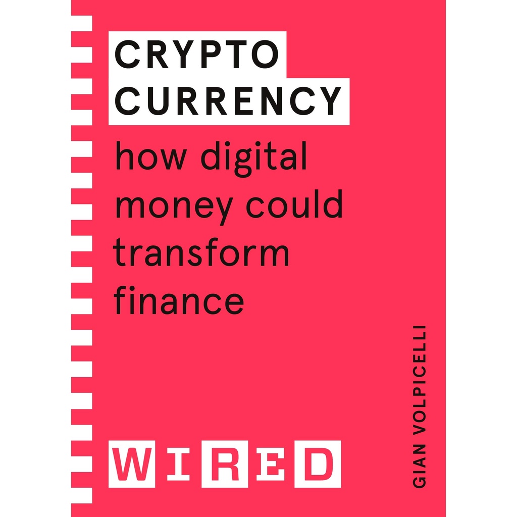 Asia Books หนังสือภาษาอังกฤษ CRYPTOCURRENCY (WIRED GUIDES): HOW DIGITAL ...