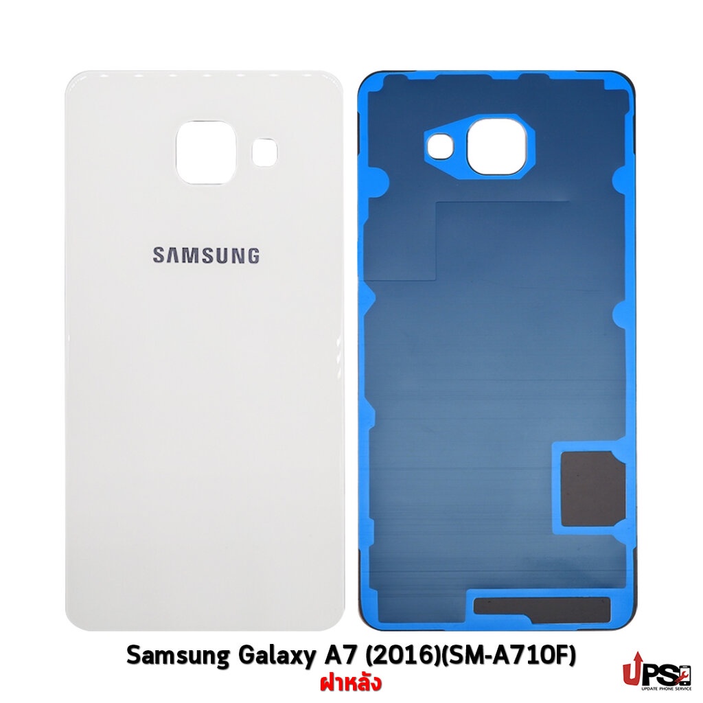 อะไหล่ ฝาหลัง Samsung Galaxy A7 (2016)(SM-A710F) | Shopee Thailand