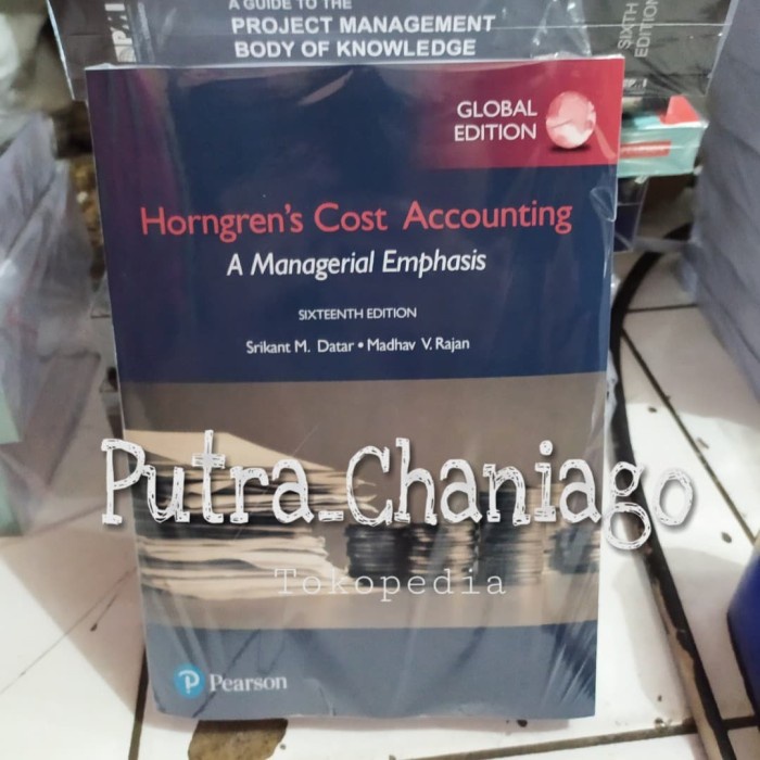 Horngren's Cost Accounting a Managerial Emphasis รุ่น 16 แบน 16 ... Horngren's Cost Accounting a Managerial Emphasis รุ่น 16 แบน 16 ...
