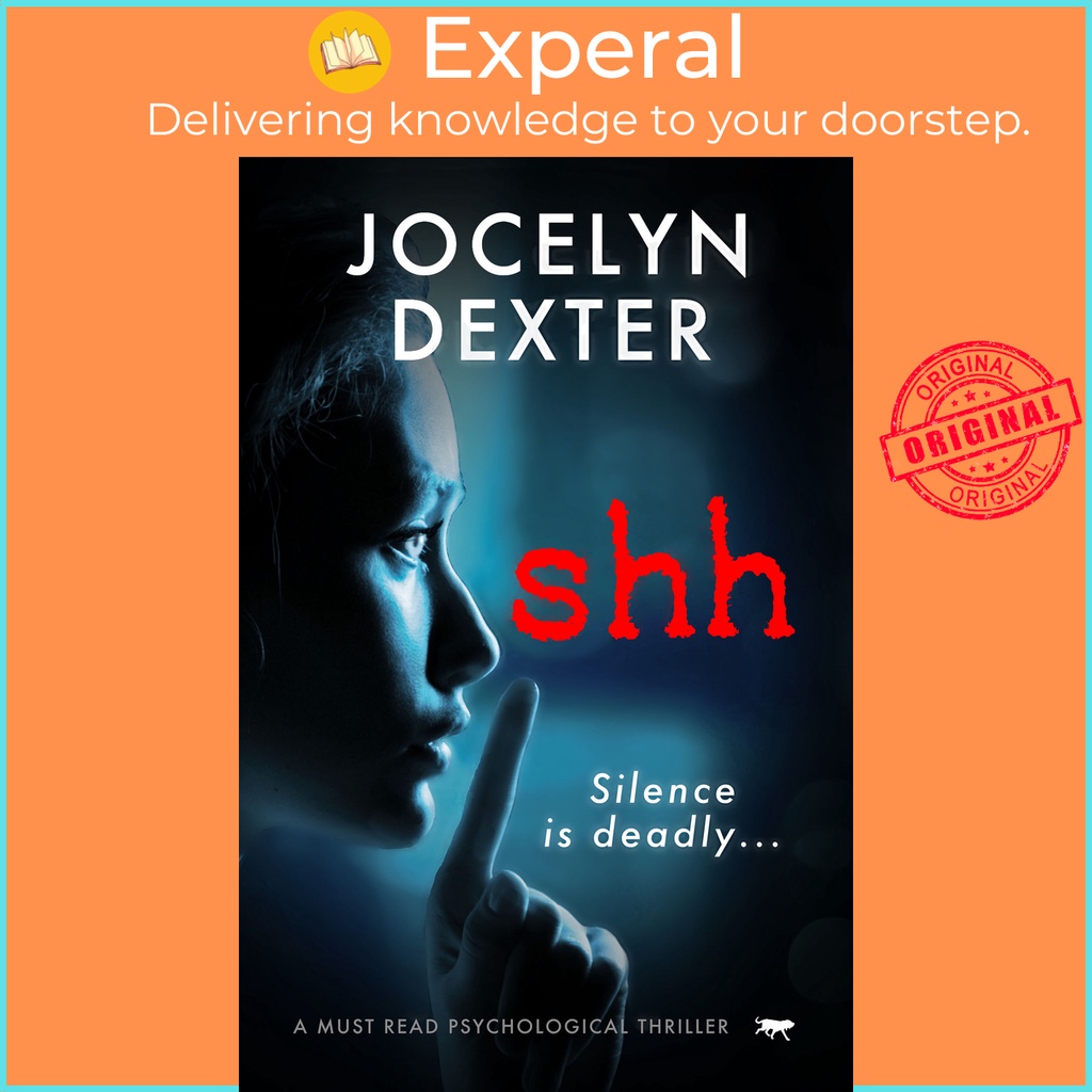 Shh - A Must Read Psychological Thriller โดย Jocelyn Dexter (ฉบับสหรัฐ ...