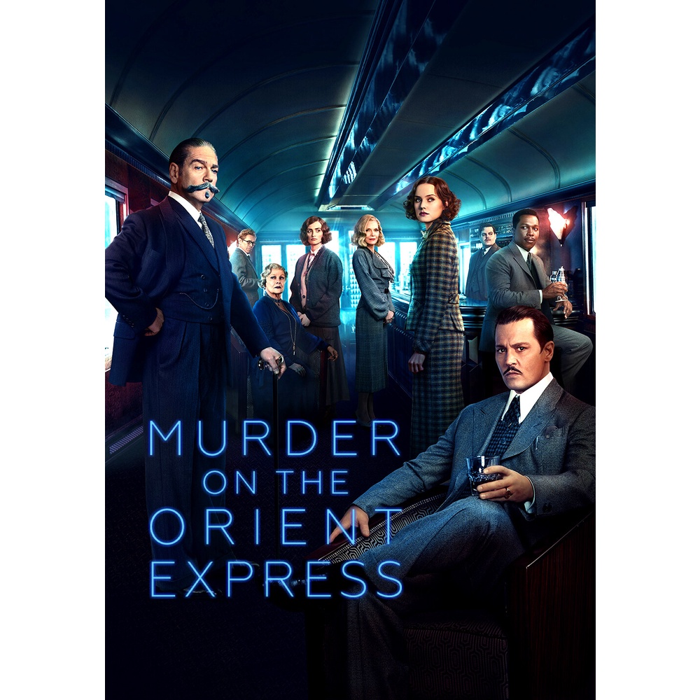 Murder on the Orient Express ฆาตกรรมบนรถด่วนโอเรียนท์เอกซ์เพรส (2017 ...