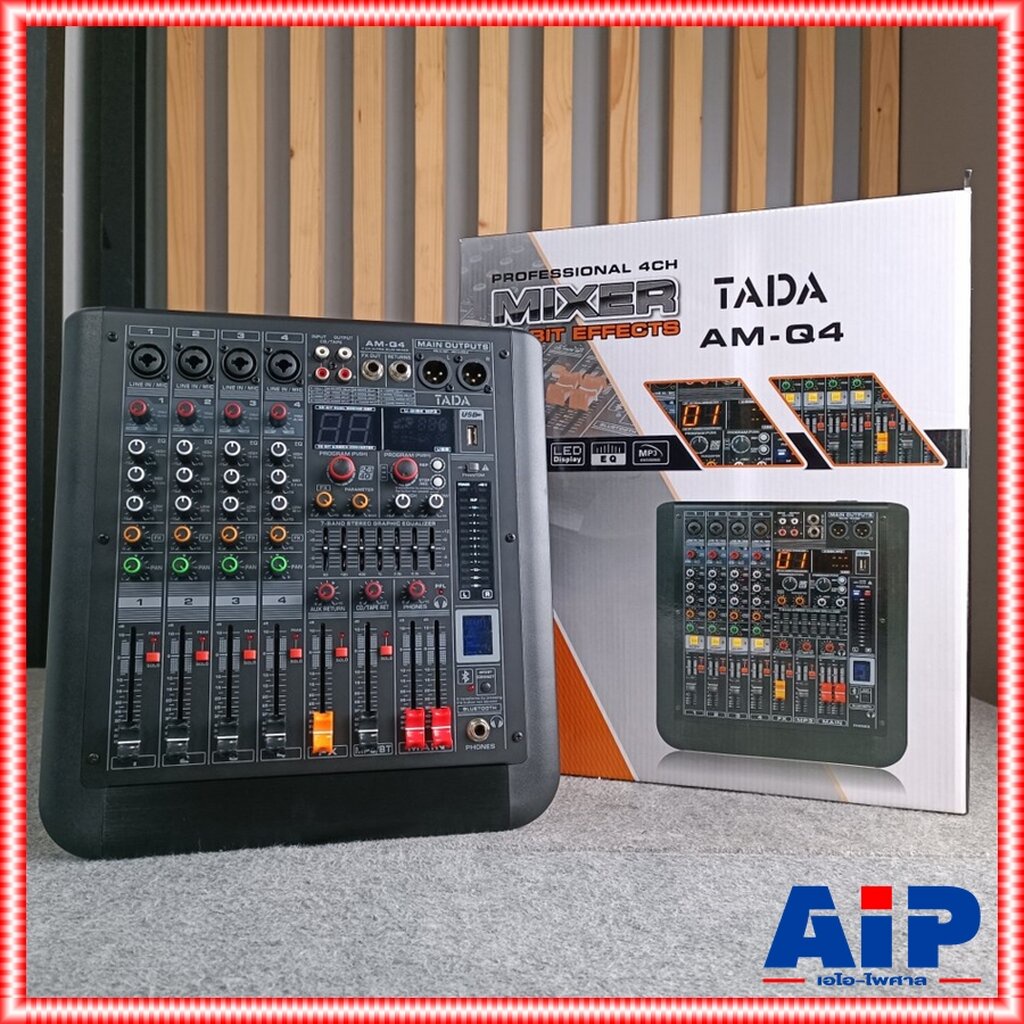 TADA AM-Q4 MIXER มิกเซอร์อนาล็อก 4 แชนแนล เอฟเฟคแท้ ธาดา tada AMQ4 AM Q 4 เอไอ-ไพศาล | Shopee ...