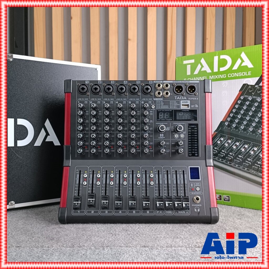 TADA SUPER-6 MIXER พร้อม RACK มิกเซอร์อนาล็อก 6 แชนแนล เอฟเฟคแท้ ซู ...