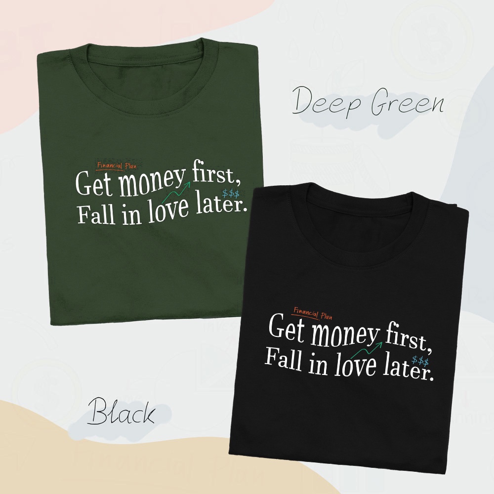ของขวัญวันเกิด Get money first fall in love later Vol.02 เสื้อยืด T ...