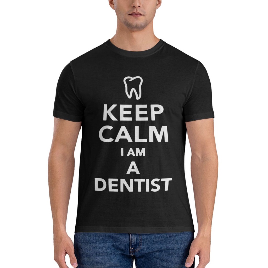 Keep Calm I Am A Dentist เสื ้ อยืดลําลองส ่ วนลดใหญ ่ | Shopee Thailand