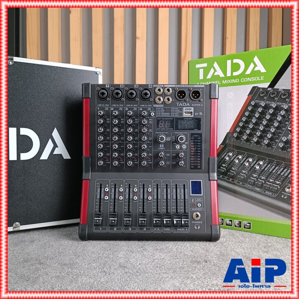 TADA SUPER-4 MIXER พร้อม RACK มิกเซอร์อนาล็อก 4 แชนแนล เอฟเฟคแท้ ซู ...