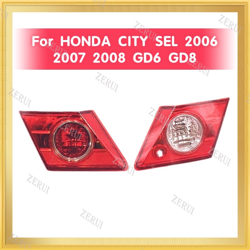 Zr สําหรับไฟท้ายซ้ายขวา honda city sel 2006 ~ 2008 GD6 GD8 Sidi ไฟท้ายภายนอกด้านหลังไฟเบรค ...