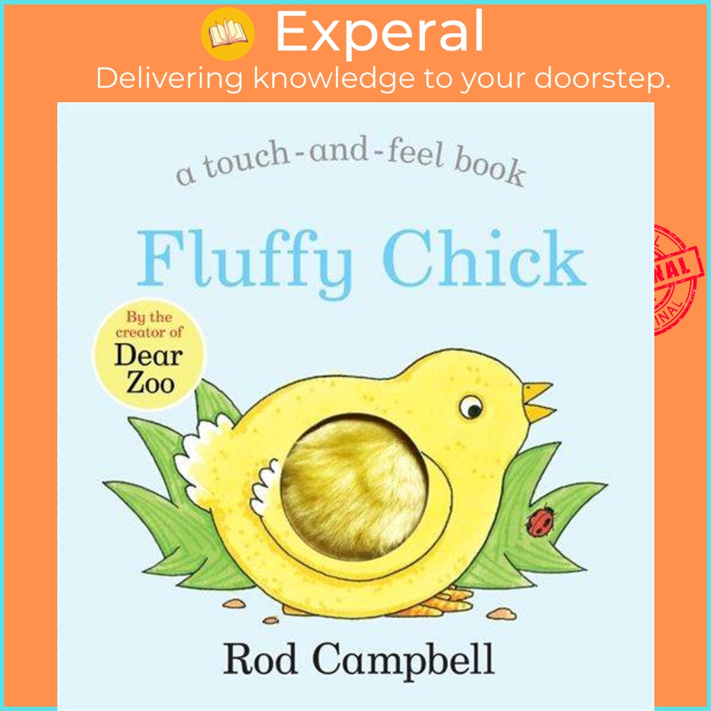 Fluffy Chick - หนังสือสัมผัสและรู้สึกจาก Creator of Dear Zoo by Rod ...