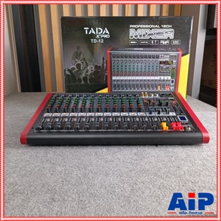 TADA TD-12 MIXER TADA TD 12 มิกซ์เซอร์ ธาดา รุ่นTD12 มิกซ์เซอร์อนาล็อกมิกเซอร์ TADA มิกเซอร์ ...