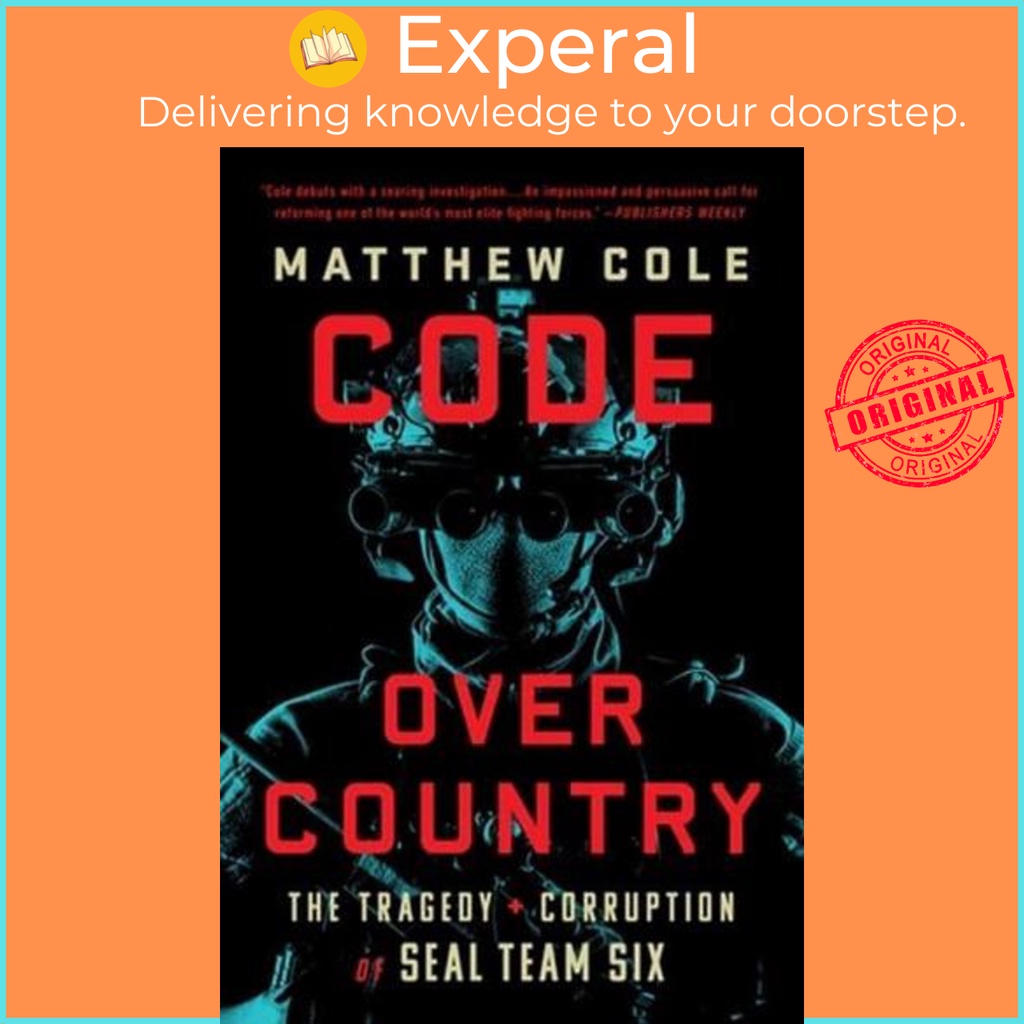 Code Over Country The Treeny and Corruption of Seal Team Six โดย ...