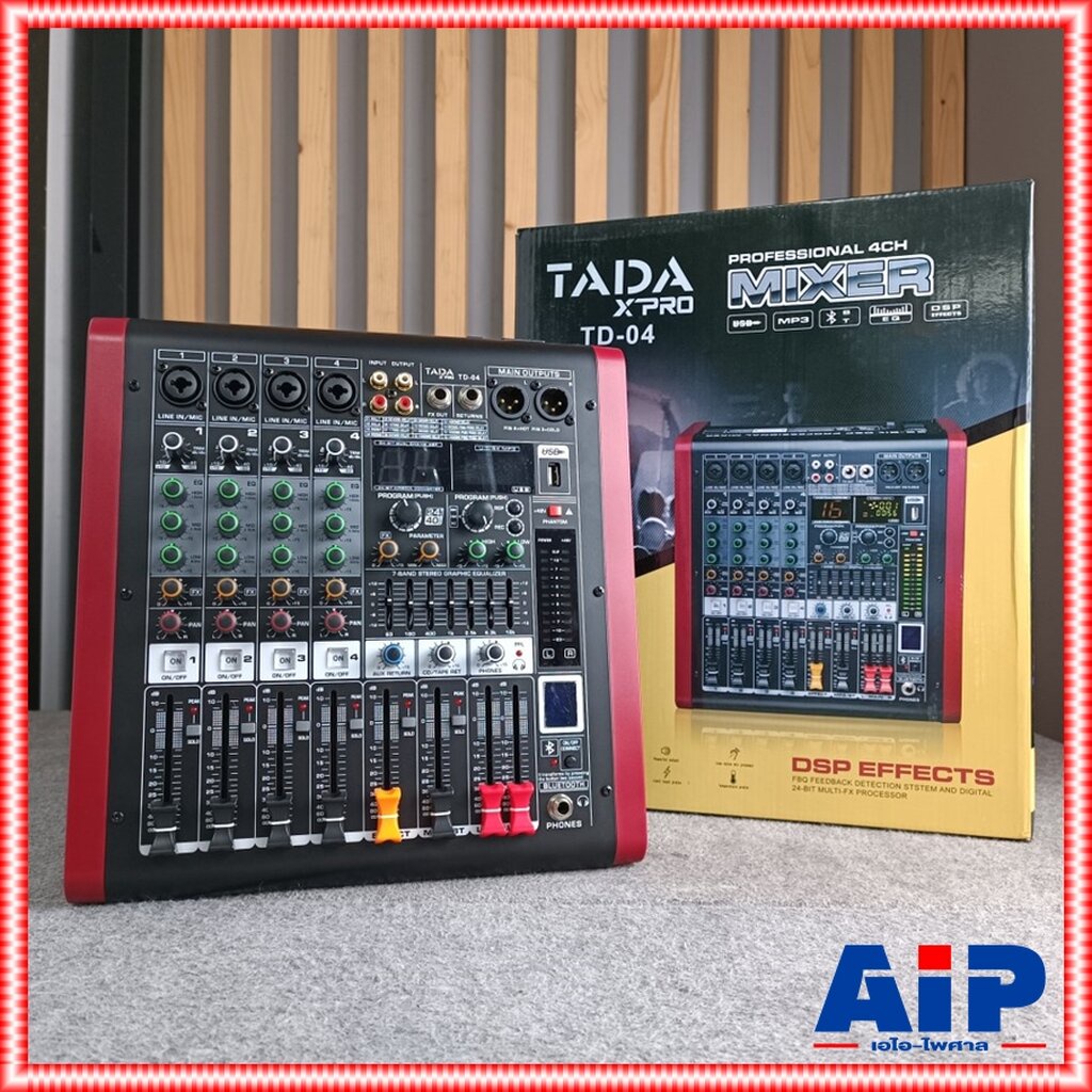 TADA TD-04 MIXER มิกเซอร์อนาล็อก 4 แชนแนล Bluetooth บลูทูธ เอฟเฟคแท้ ธาดา Tada TD 04 TD04 เอไอ ...