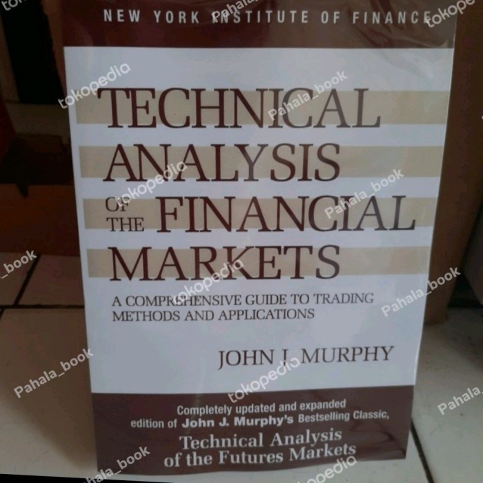 การวิเคราะห์ทางเทคนิคของตลาดการเงิน - John J Murphy | Shopee Thailand
