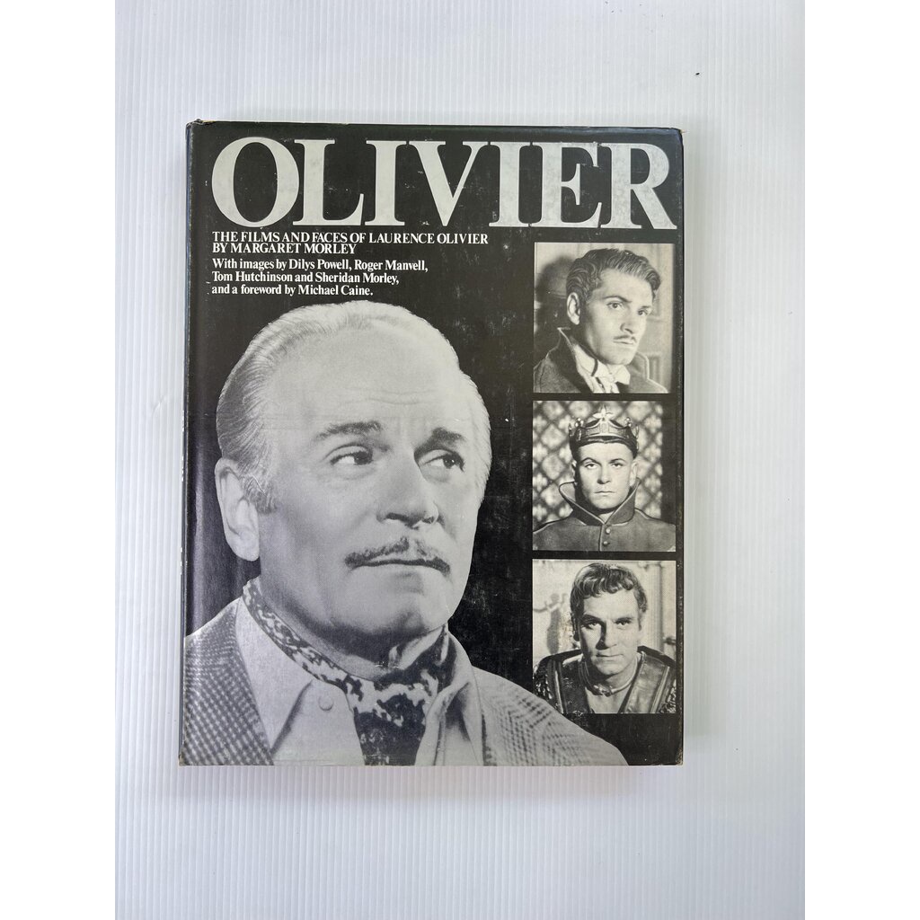 Olivier The films and faces of Lawrence Olivier Margaret Morley January ...