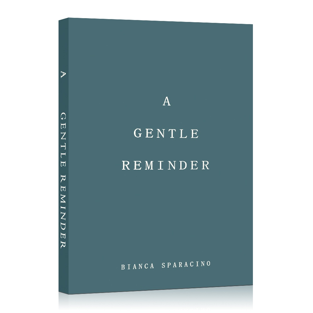 หนังสือกวีนิพนธ์ภาษาอังกฤษ A Gentle Reminder By Bianca Sparacino The ... หนังสือกวีนิพนธ์ภาษาอังกฤษ A Gentle Reminder By Bianca Sparacino The ...