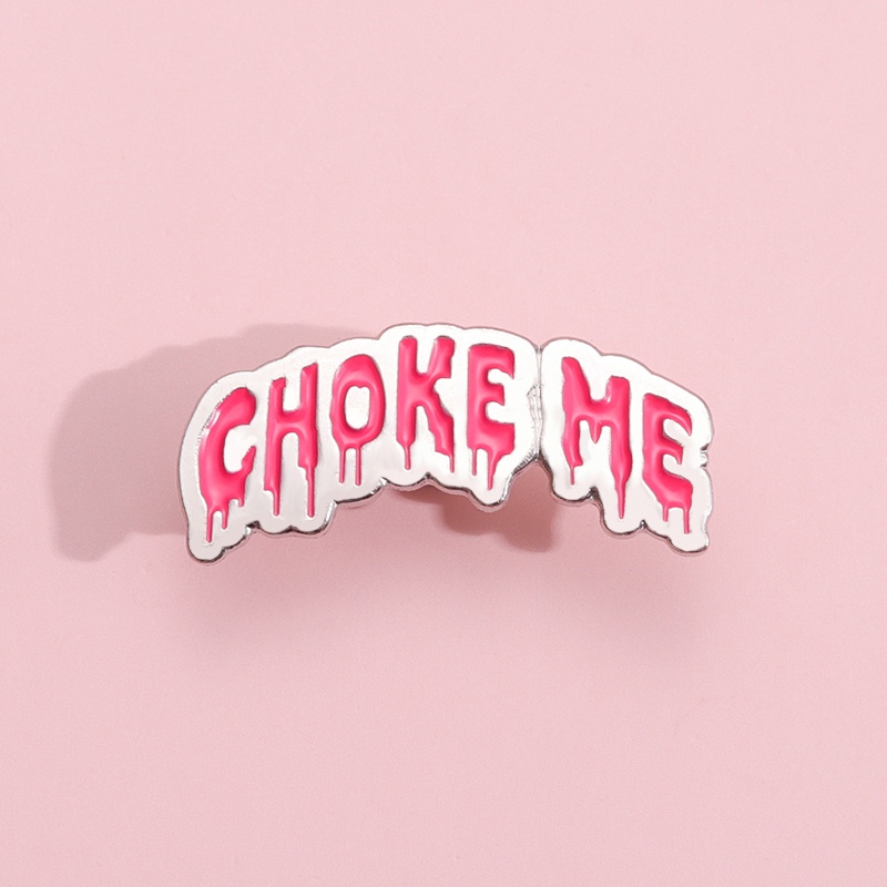 เข็มกลัด รูปสโลแกน Choke Me Enamel Pin สีชมพู สไตล์พังก์ สร้างสรรค์ ...