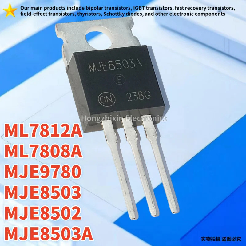 1-5PCS ML7812A ML7808A MJE9780 MJE8503A MJE8503 MJE8502 TO-220 Field-effect ทรานซิสเตอร์ ...