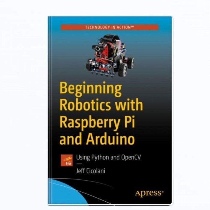 หุ่นยนต์เริ่มต้นด้วย Raspberry Pi และ Arduino การใช้ Python และ Opencv
