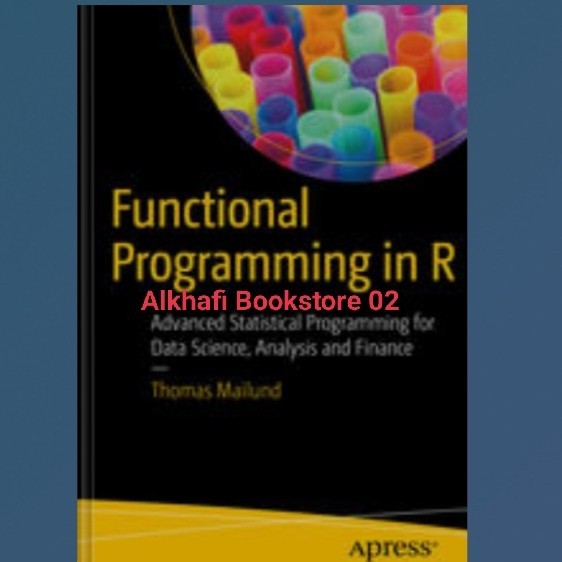 หนังสือการเขียนโปรแกรมที่ใช้งานได้ใน R Advanced Statistical Programming สําหรับ | Shopee Thailand