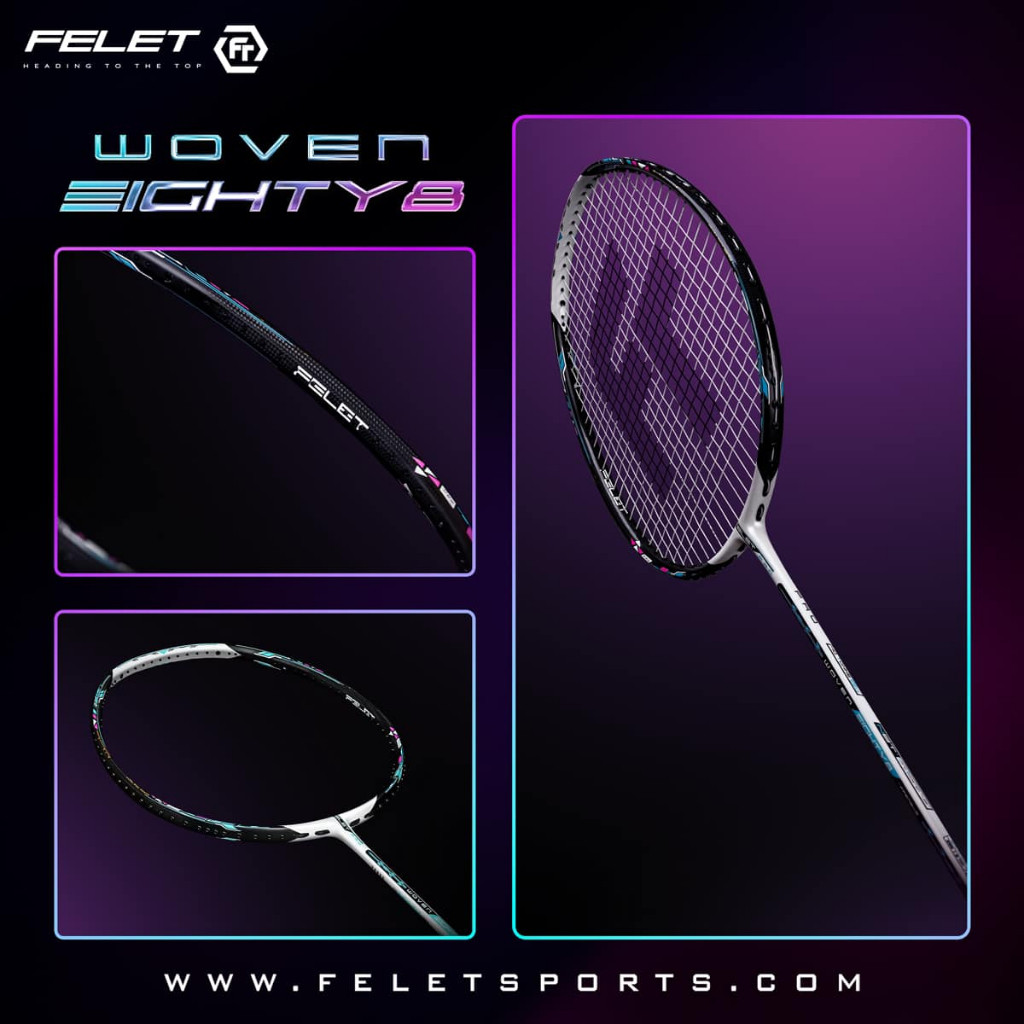 🔥ฮ๊อตฮิตสุดๆ🔥 FELET WOVEN EIGHTY8🏸 ไม้แบดของนักบู๊ตำนาน Goh V Shem ตบหนัก คุมแม่น เล่นโหด ...