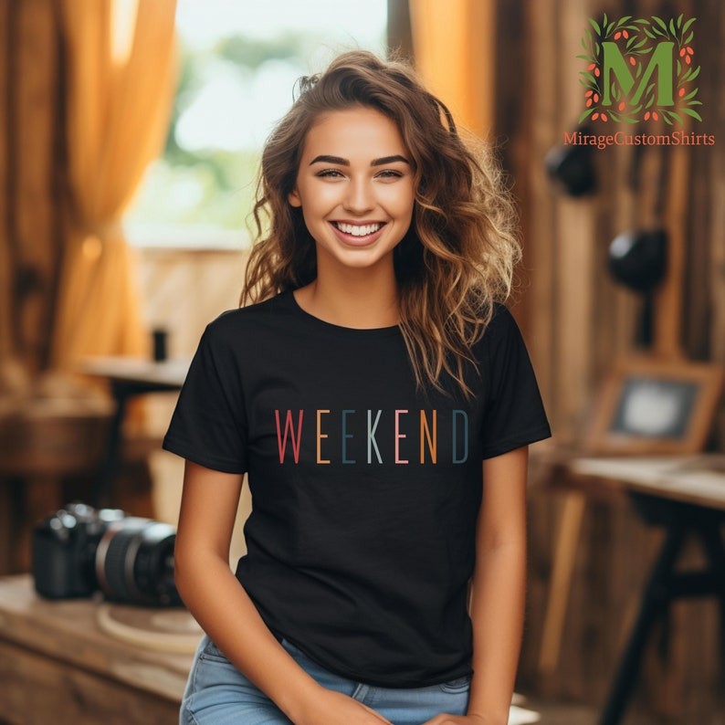 Weekend Shirt, Womens Weekend Tshirt, Teacher Shirt, Weekend Gift ...