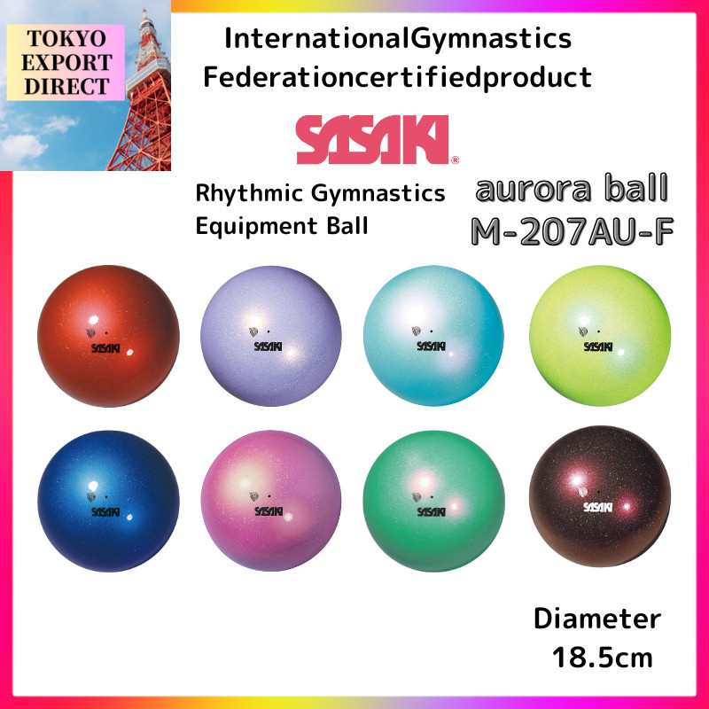 SASAKI Rhythm Gymnastics Aurora Ball - International Gymnastics ...