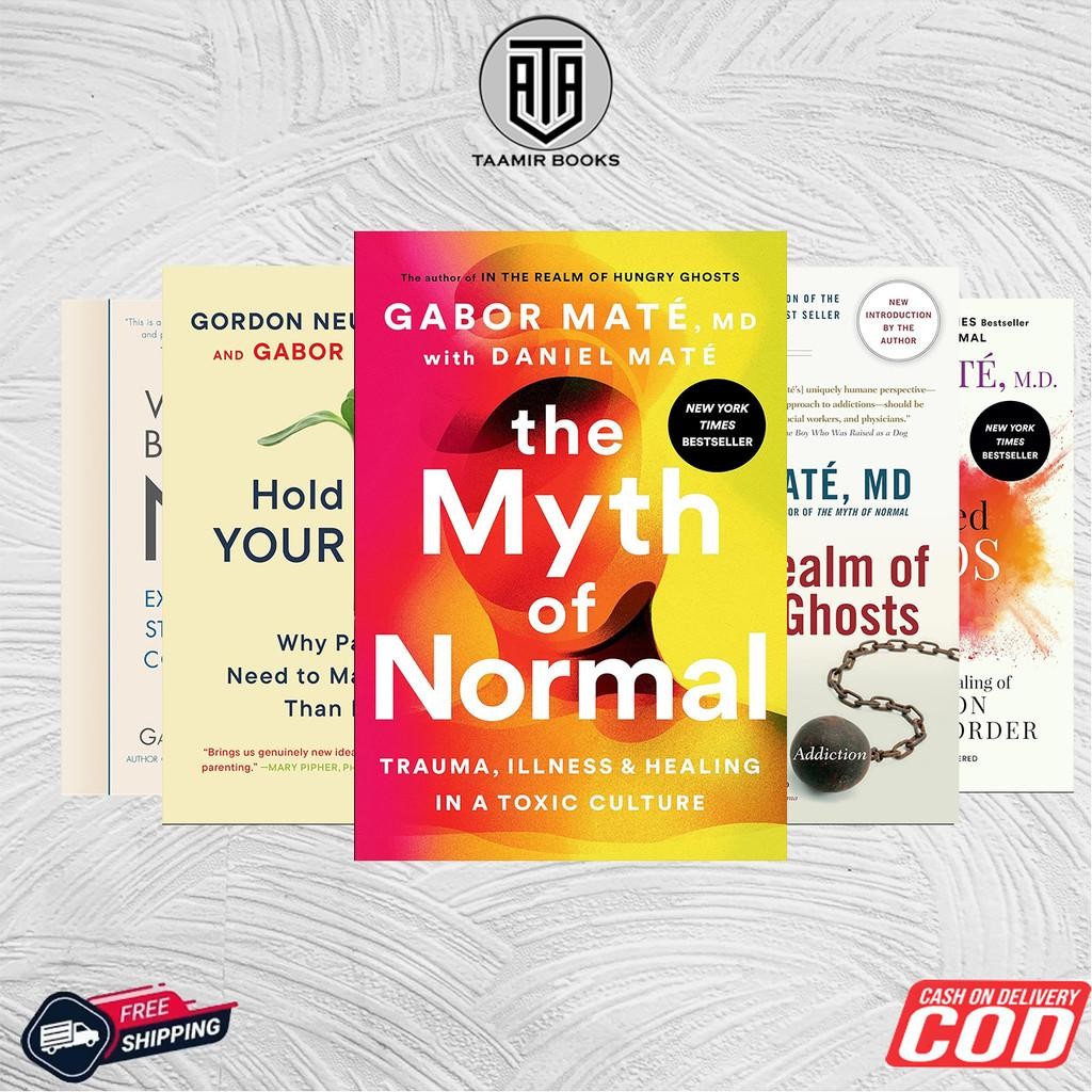 The Myth of Normal Trauma, Illness, และ Healing By Gabor Maté MD | Shopee Thailand