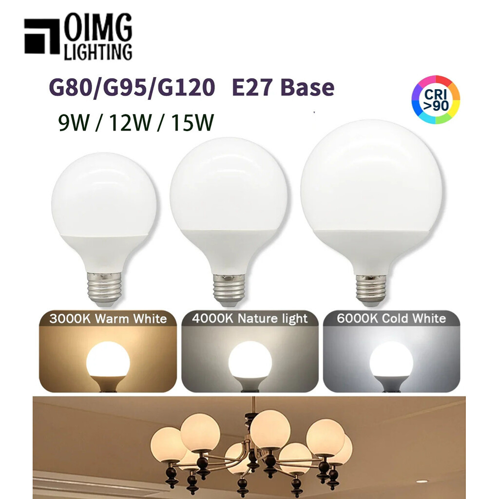 OIMG LED รอบหลอดไฟ G80 G95 G120 E27 9W 12W 15W 120LM/W AC 220V CRI90 หลอดไฟประหยัดพลังงาน ...