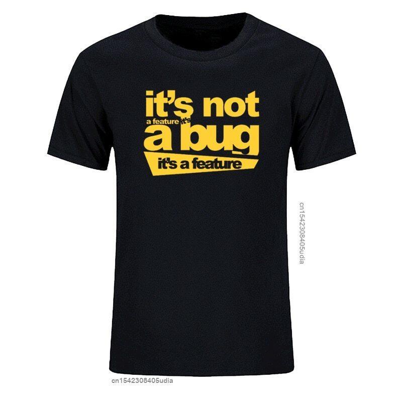 ใหม่ผ้าฝ้าย Unisex ชาย It 'S Not A Bug It 'S A Feature Tshirt ผู้พัฒนาตลก Coder โปรแกรมเมอร์ Web ...
