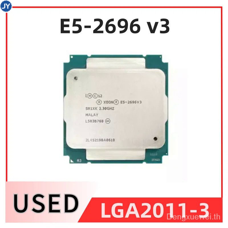 โปรเซสเซอร์ CPU XEON E5 2696V3 E5 2696 V3 18-CORE 2.3GHz LGA 2011-3 | Shopee Thailand
