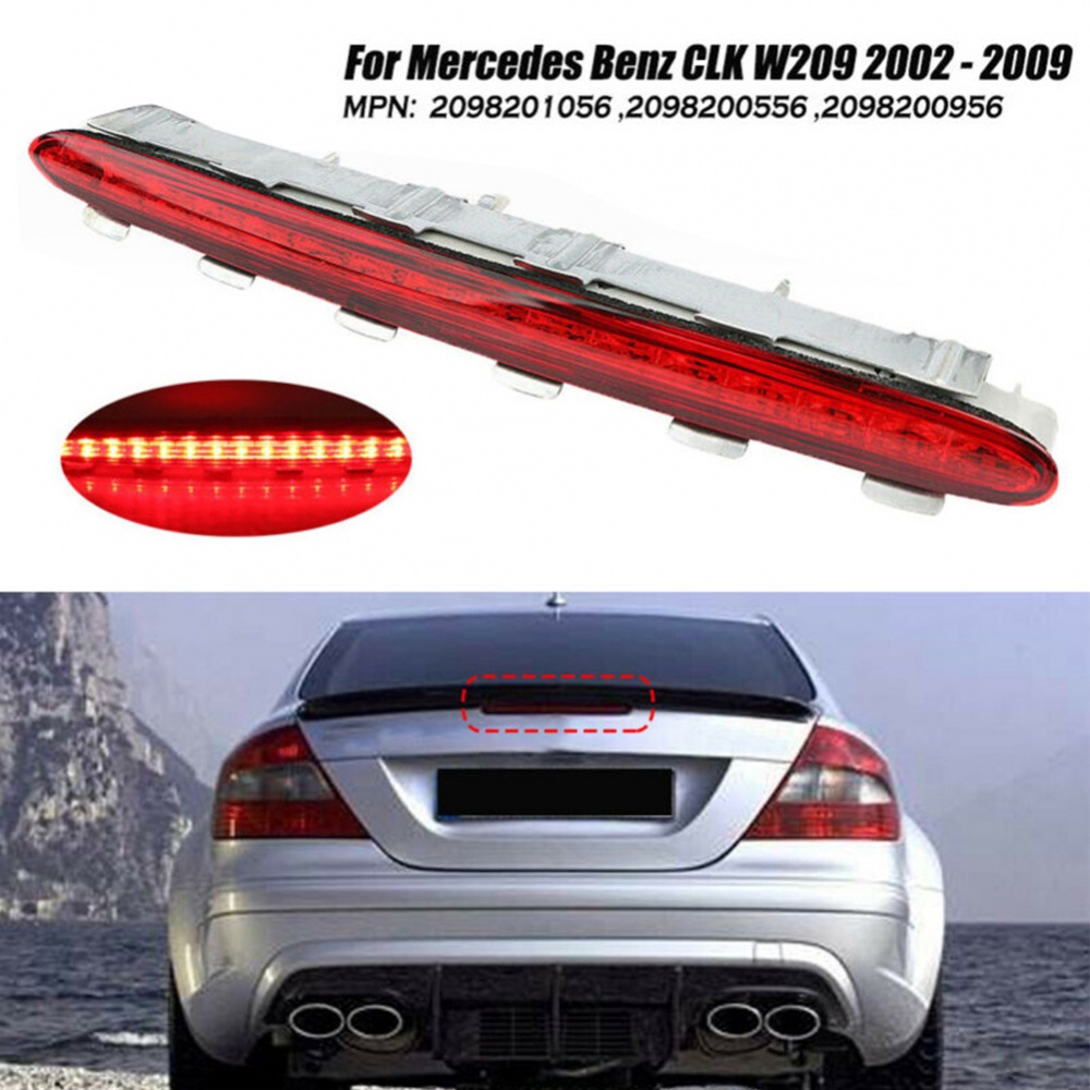 1x สําหรับ Mercedes-Benz CLK W209 02-09 2098201056 ไฟเบรกดวงที่สาม LED ...