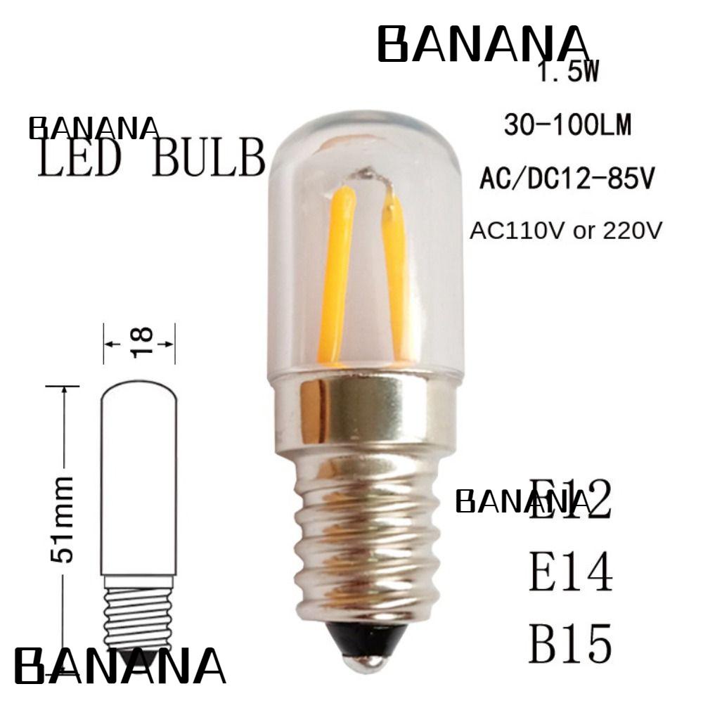 Banana1 หลอดไฟติดตู้เย็น 12-220V T18S 1.5W E12 E14 สกรูขนาดเล็ก 2700K LED | Shopee Thailand